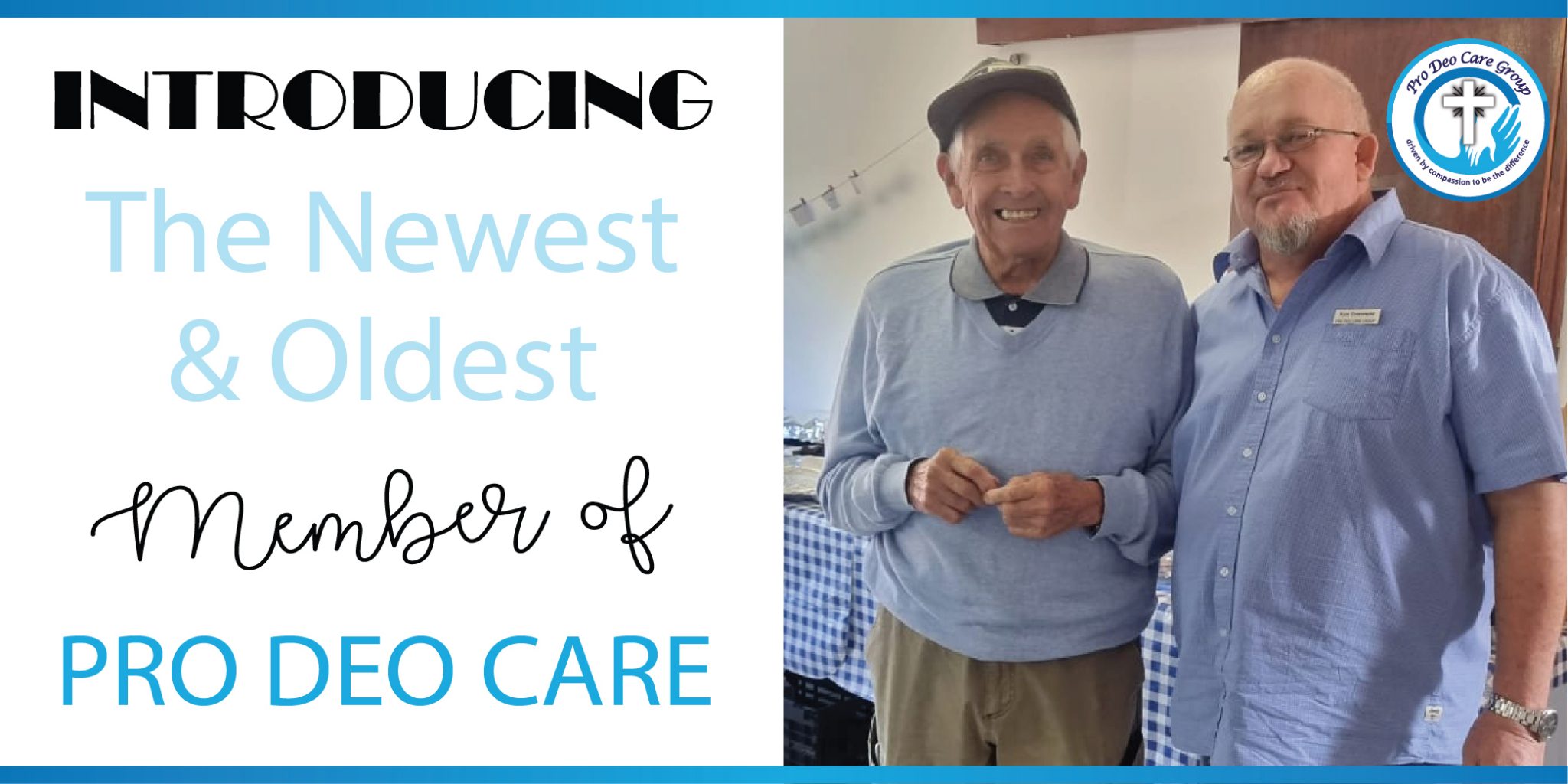 Introducing to you our NEWEST and OLDEST Member - PRO DEO CARE GROUP