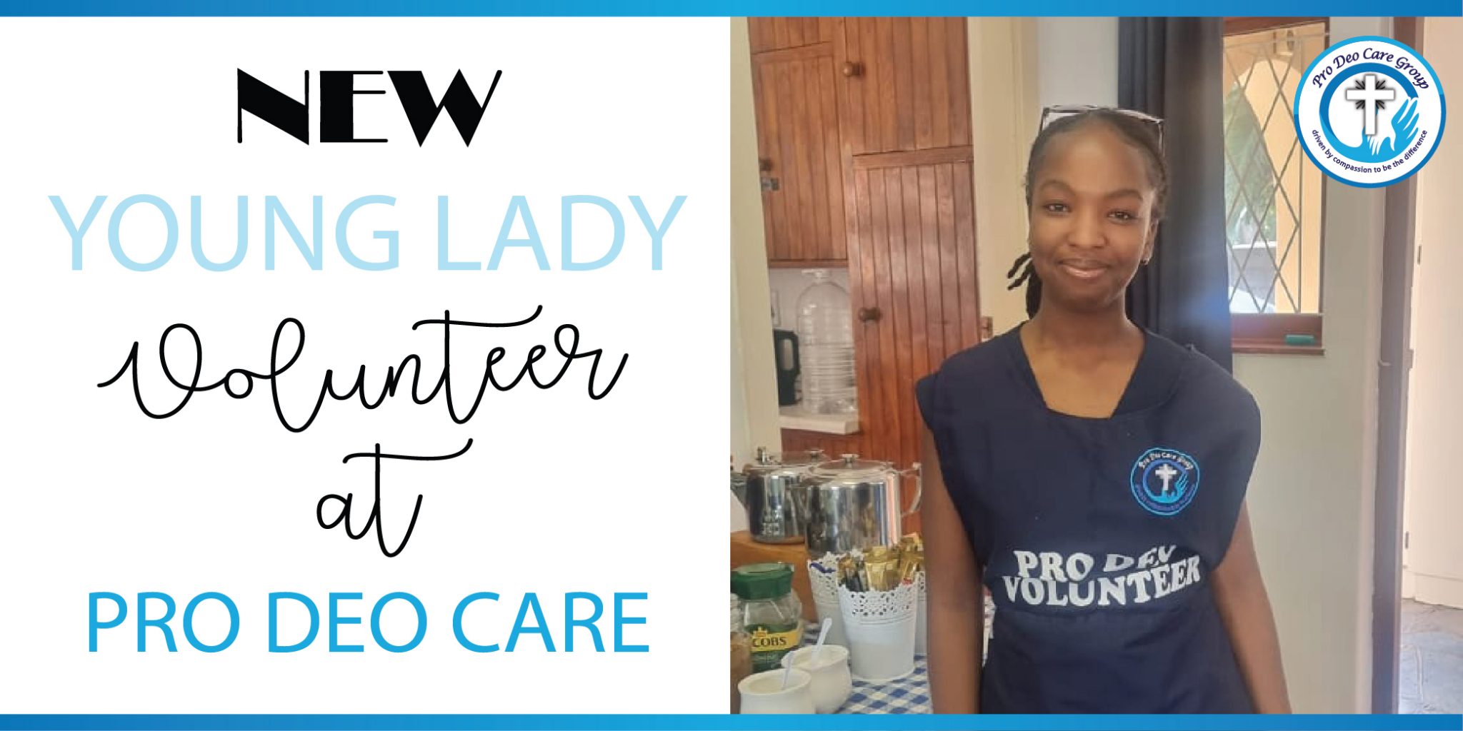 NEW Young Lady Volunteer at Pro Deo Care - PRO DEO CARE GROUP
